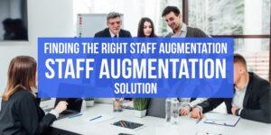 How can I have my staff augmentation solutions tailored?