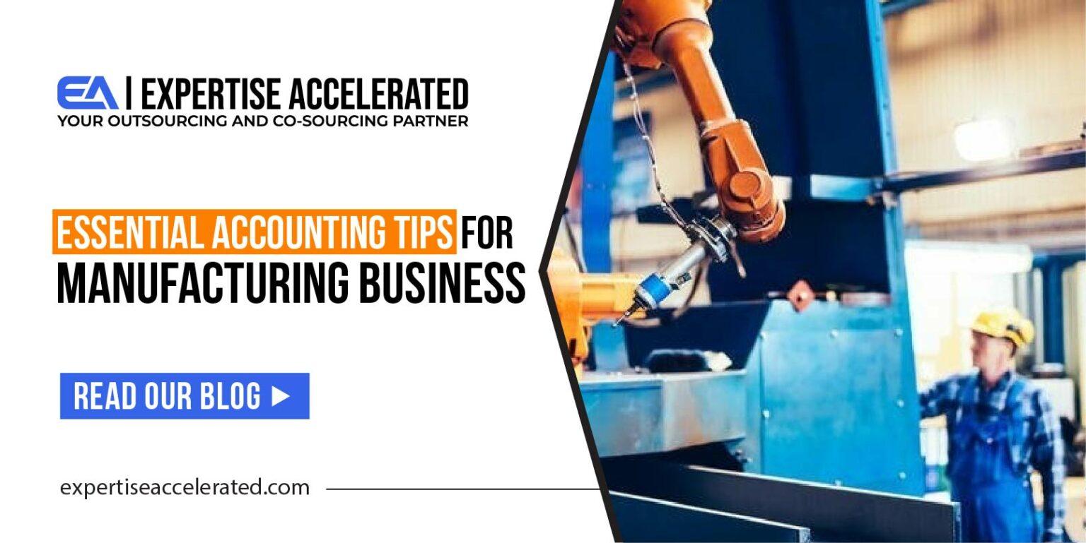 Essential Accounting Tips For Manufacturing Business