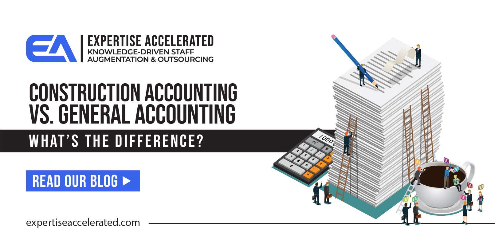 Construction Accounting vs. General Accounting: Differences