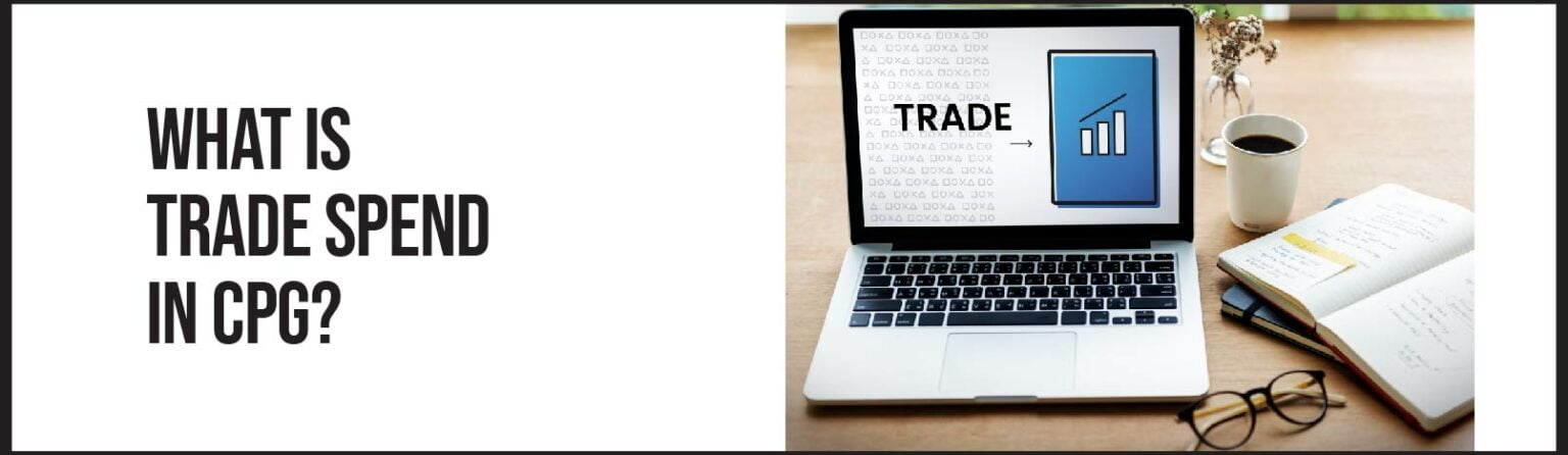 Trade Spending: Key Strategies for Retailers and Manufacturers