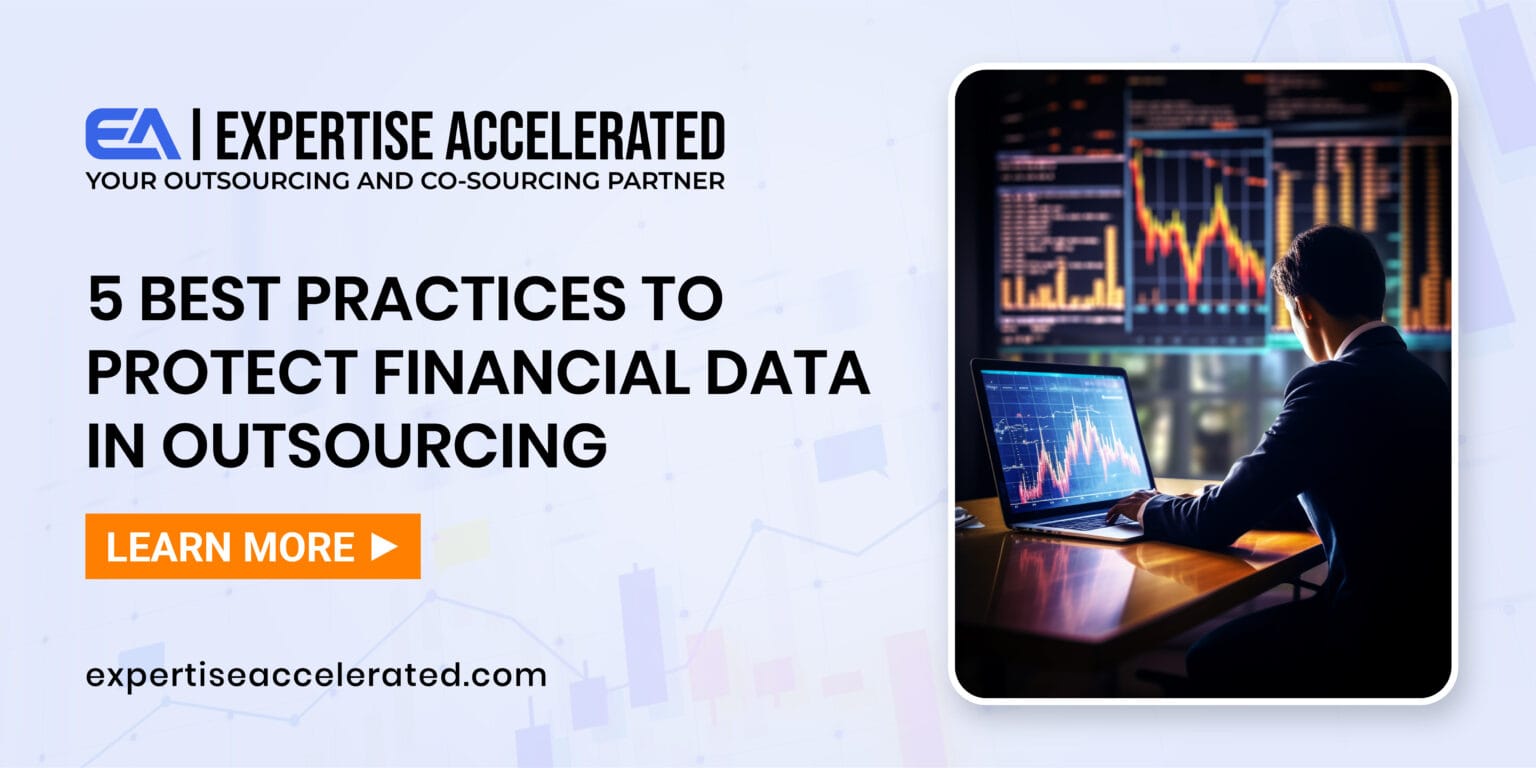 5 Best Practices to Protect Financial Data In Outsourcing