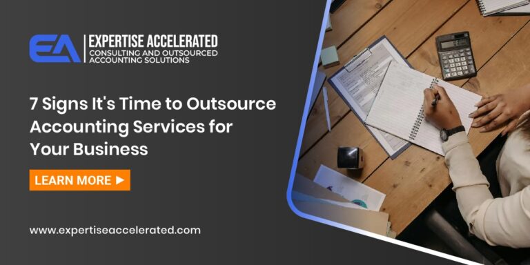 7 Signs It's Time to Outsource Accounting Services