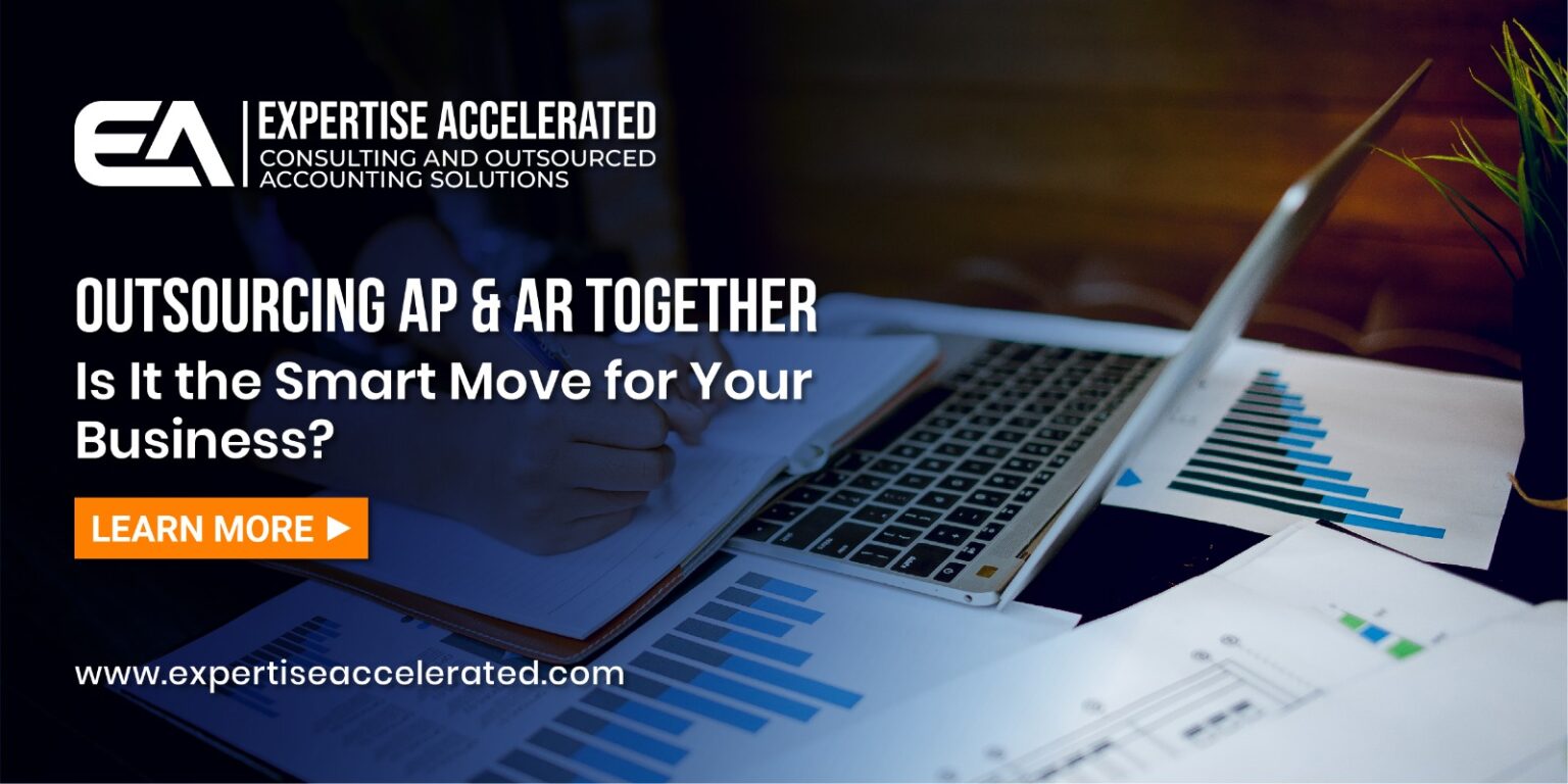 Outsourcing AP & AR Together: Is It the Smart Move for Your Business?